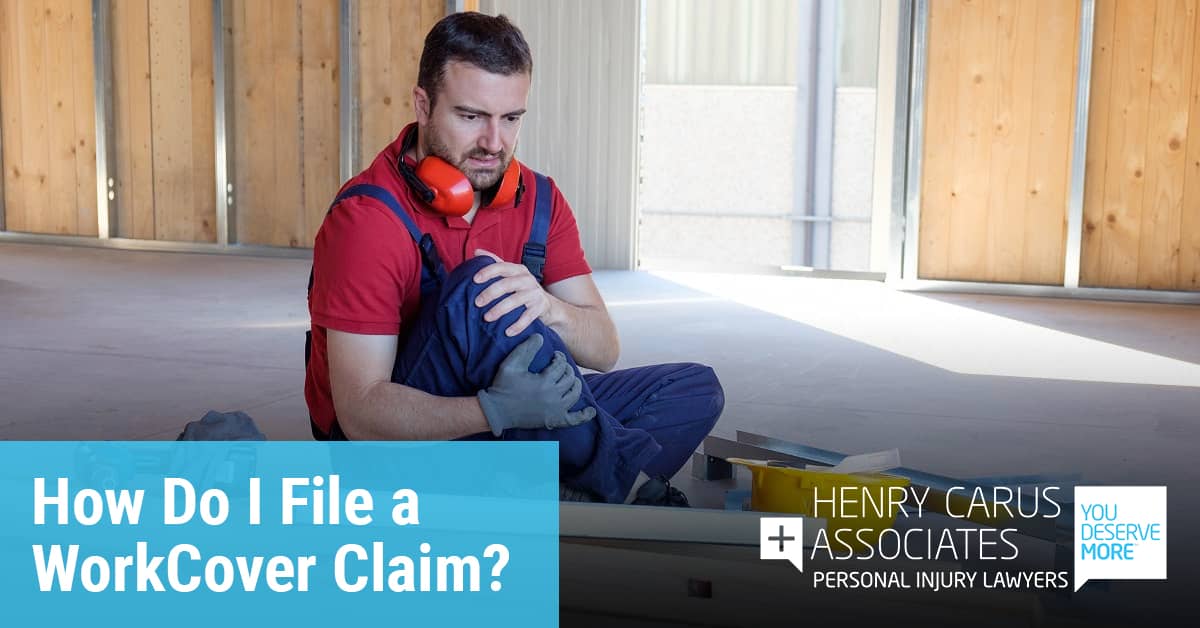 How to File a WorkCover Claim | Henry Carus + Associates